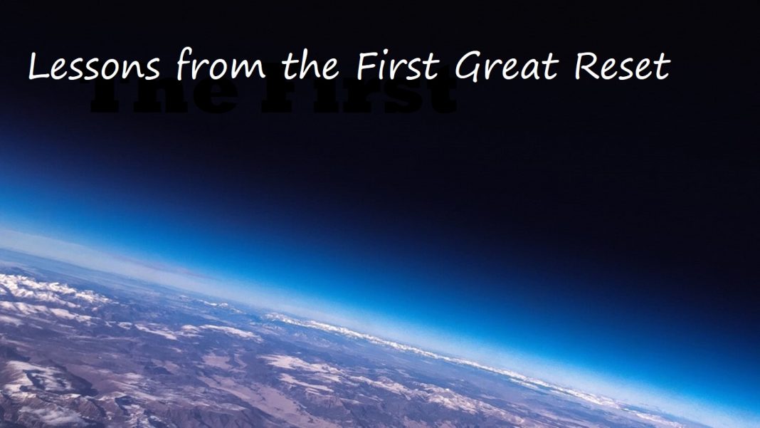 Lessons from the First Great Reset - Gods Leader